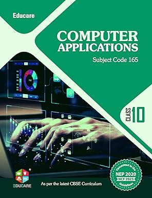 Computer Applications (Code-165) - Class 10 - Examination 2025-26 : Educare Content Development ...