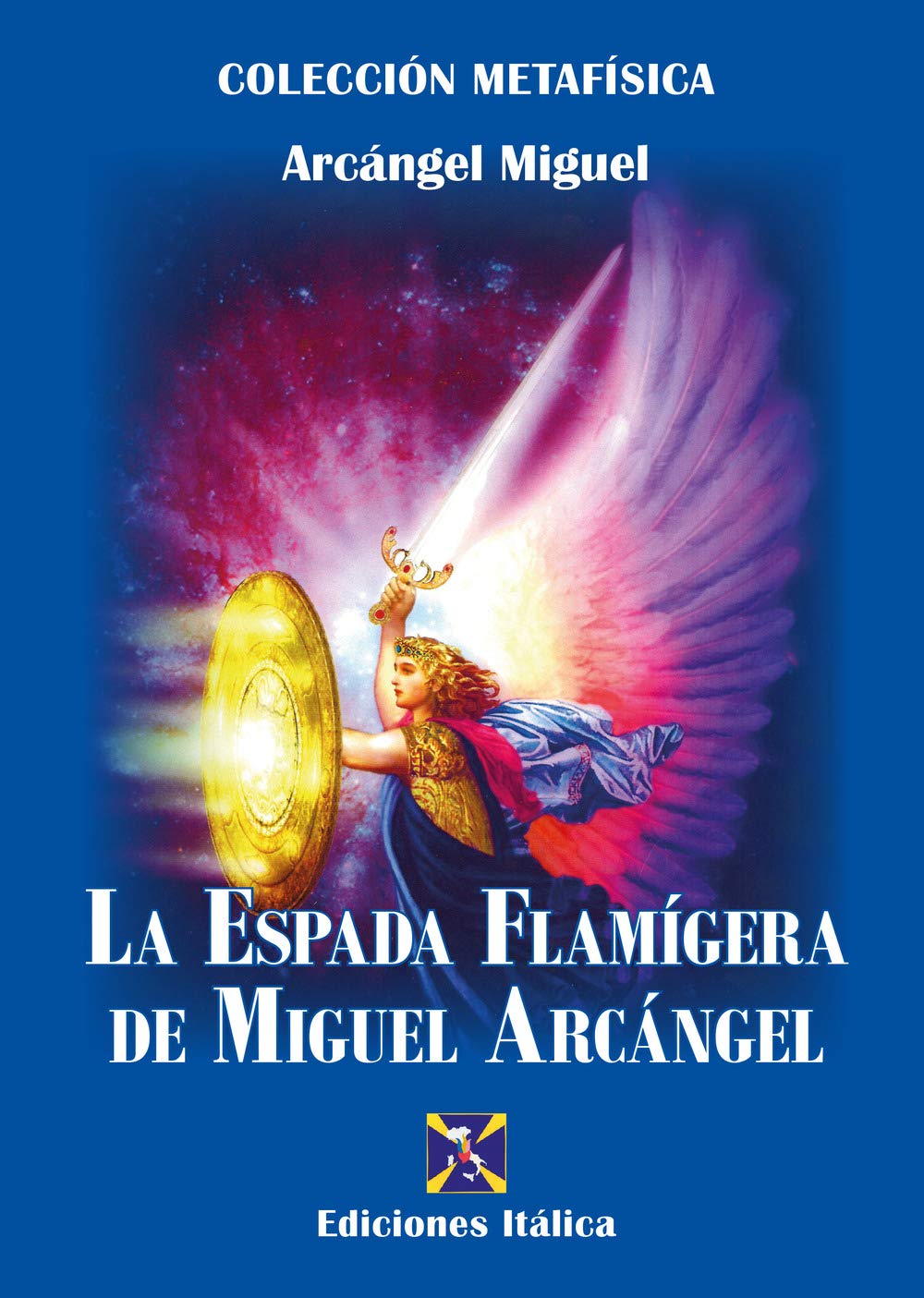 La espada flamígera de Miguel Arcángel : Amazon.es: Libros