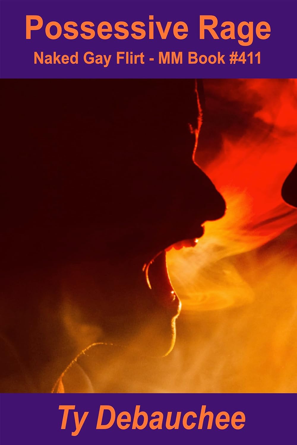 Possessive Rage: Naked Gay Flirt - MM Book #411 - Kindle edition by ...