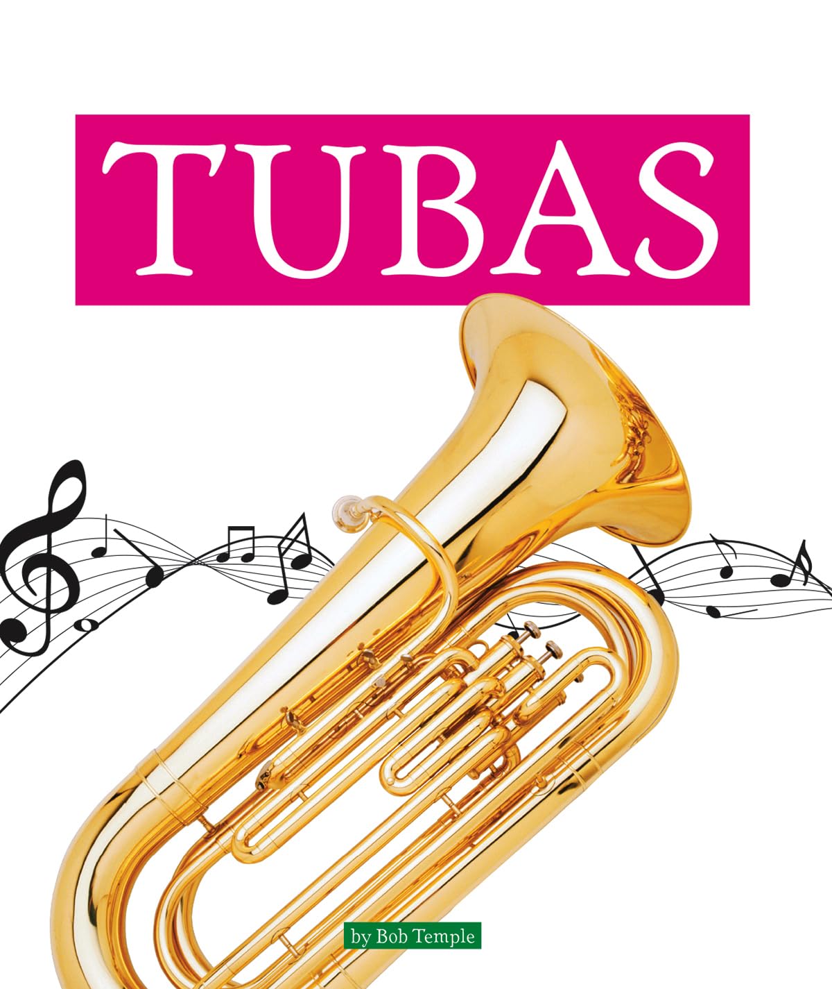 Tubas (Musical Instruments) : Temple, Bob: Amazon.in: Books