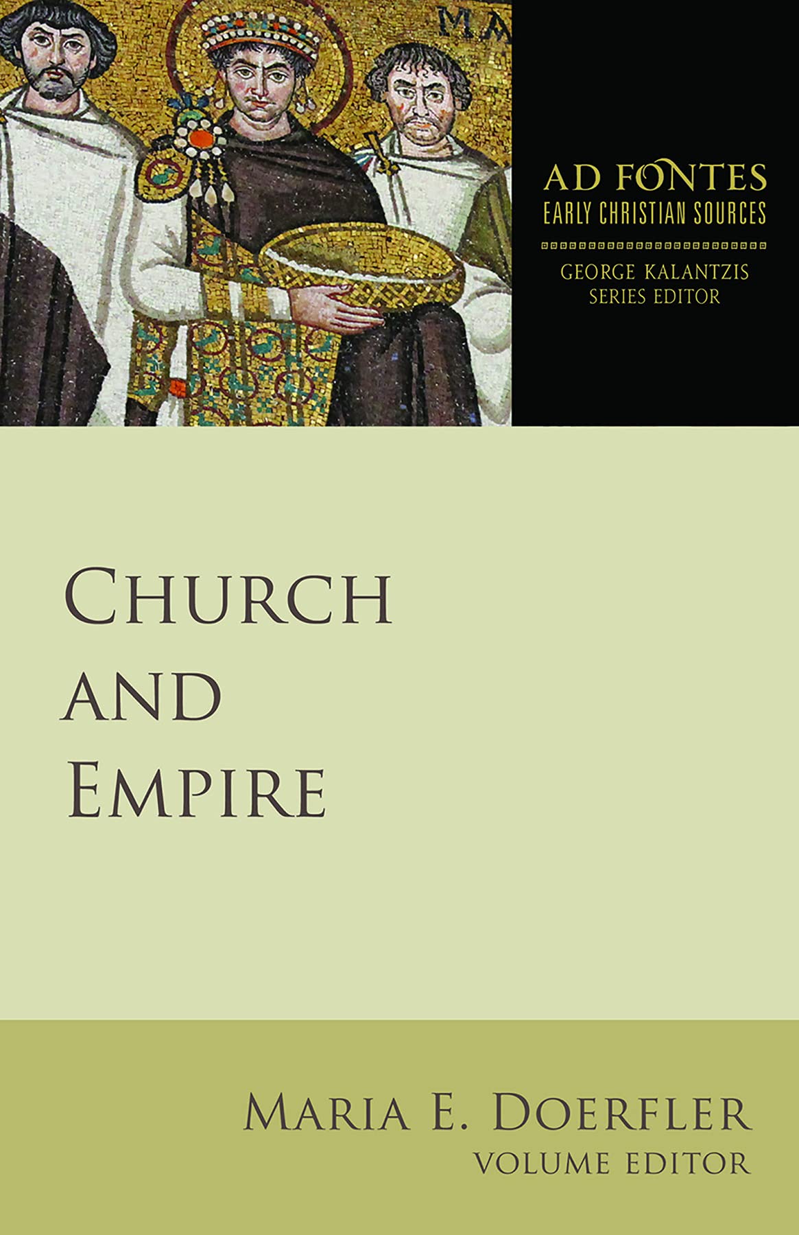 Church and Empire (Ad Fontes: Early Christian Sources, 1): Doefler ...