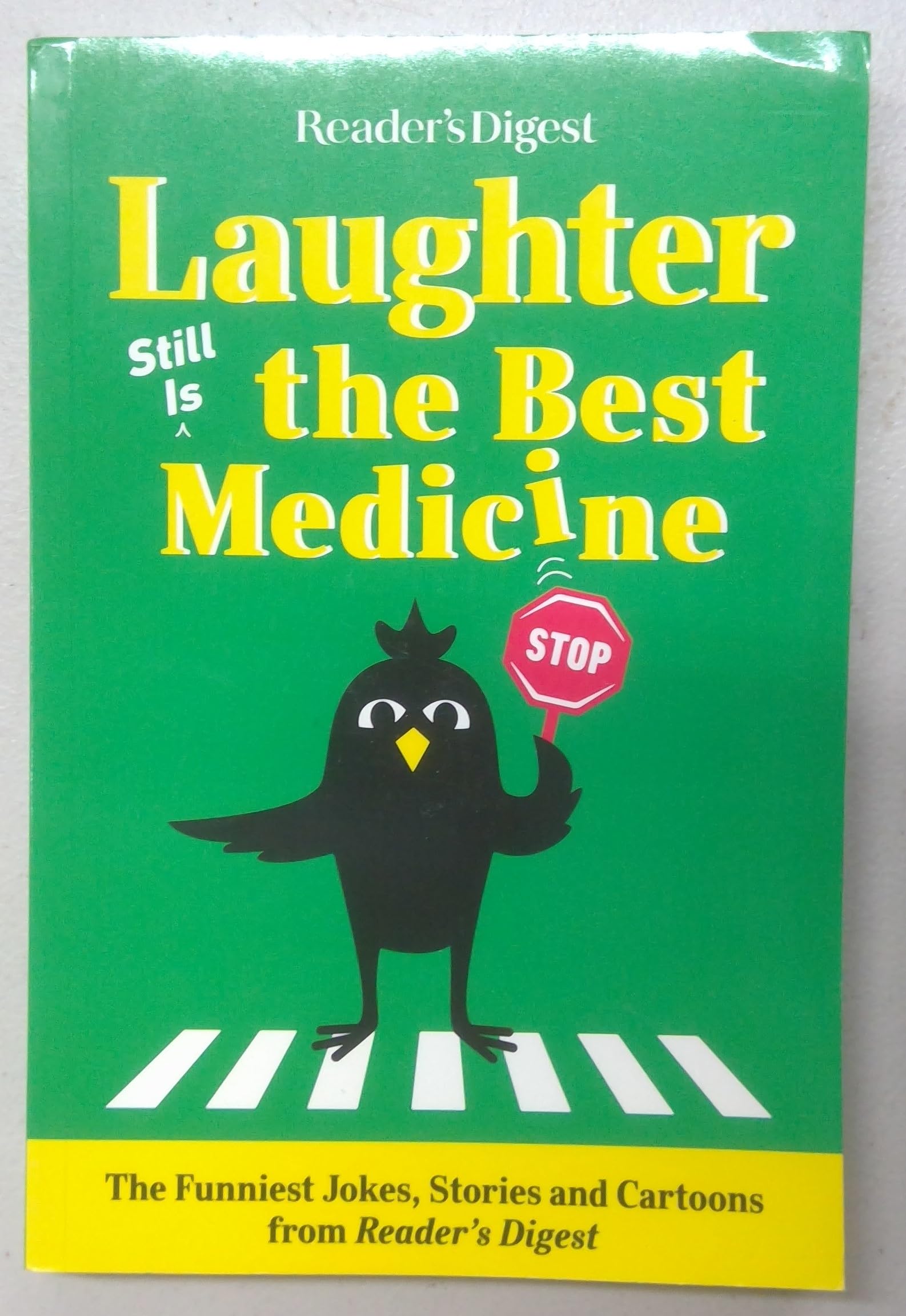 Laughter Still Is the Best Medicine - The Funniest Jokes, Stories and ...