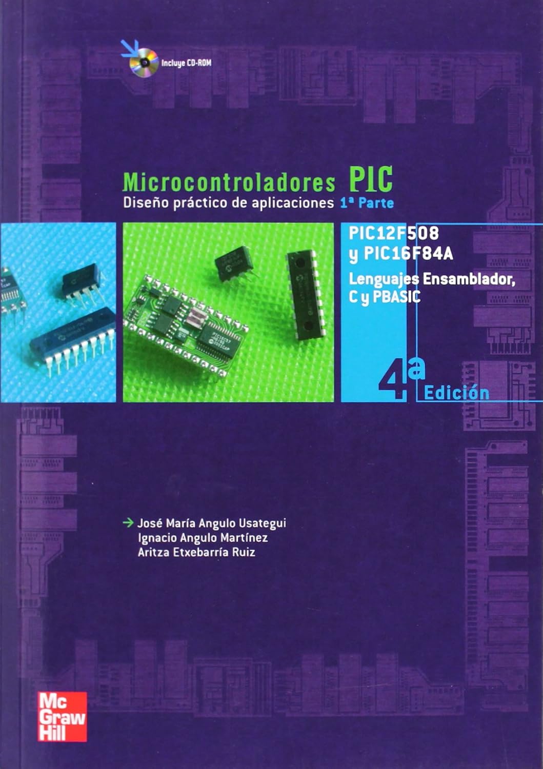 Microcontroladores PIC, 1ª parte, 4ª Ed. : Angulo José María, Angulo ...