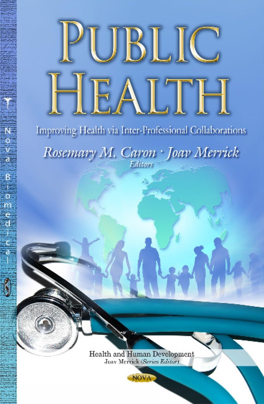Public Health: Improving Health Via Inter-Professional Collaborations ...