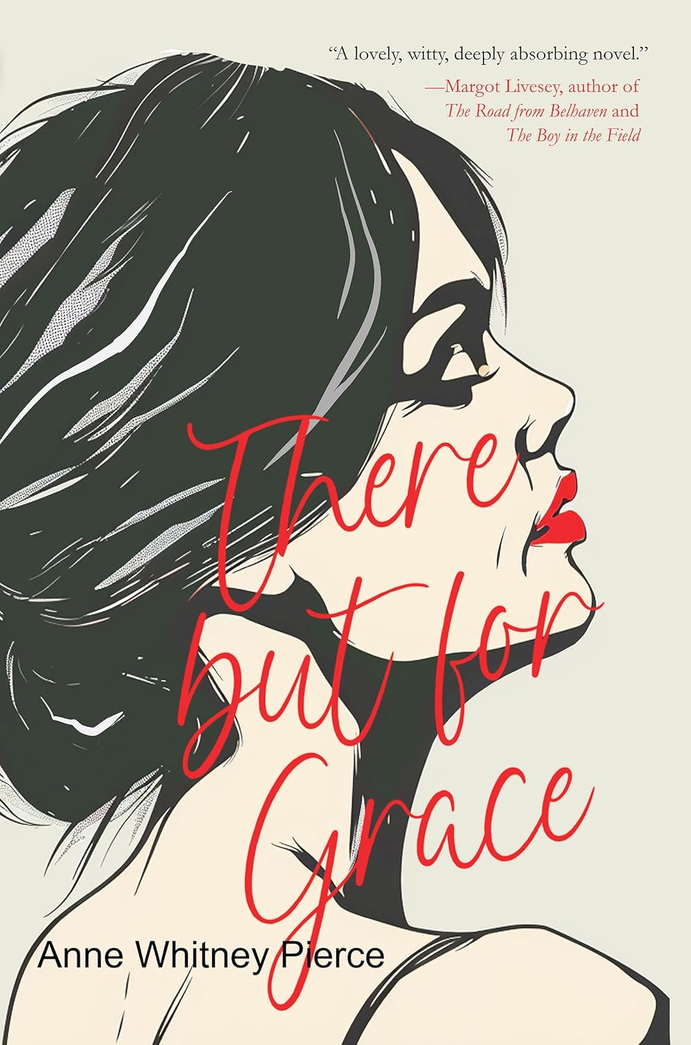 There But For Grace - Kindle edition by Pierce, Anne Whitney ...