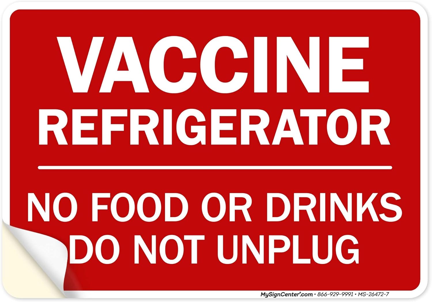 Amazon.com : Vaccine Refrigerator Sign, 10x7 Inches, 4 Mil Vinyl Decal Stickers Weather ...