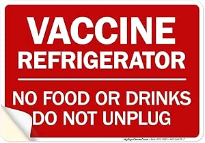 Amazon.com : Vaccine Refrigerator Sign, 10x7 Inches, 4 Mil Vinyl Decal ...