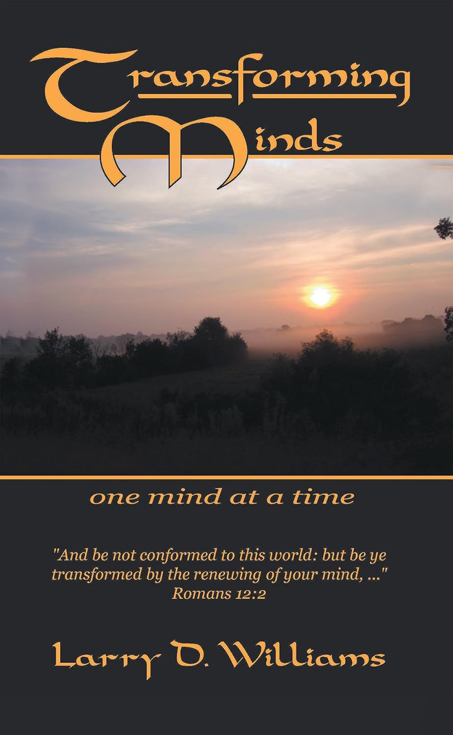 Transforming Minds: One Mind at a Time - Kindle edition by Williams ...