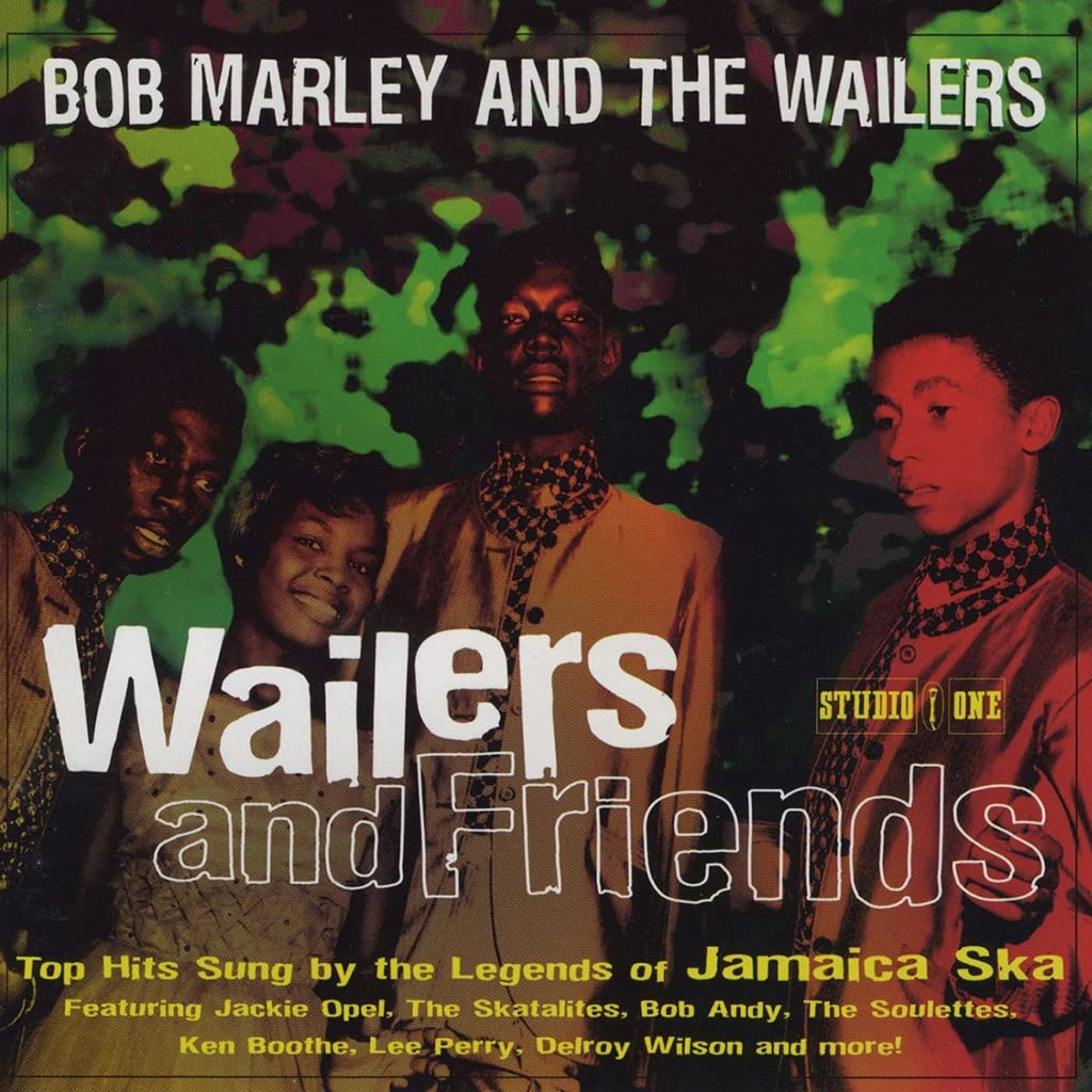 Wailers and Friends: Marley,Bob & Wailers,the, Marley,Bob & Wailers,the ...