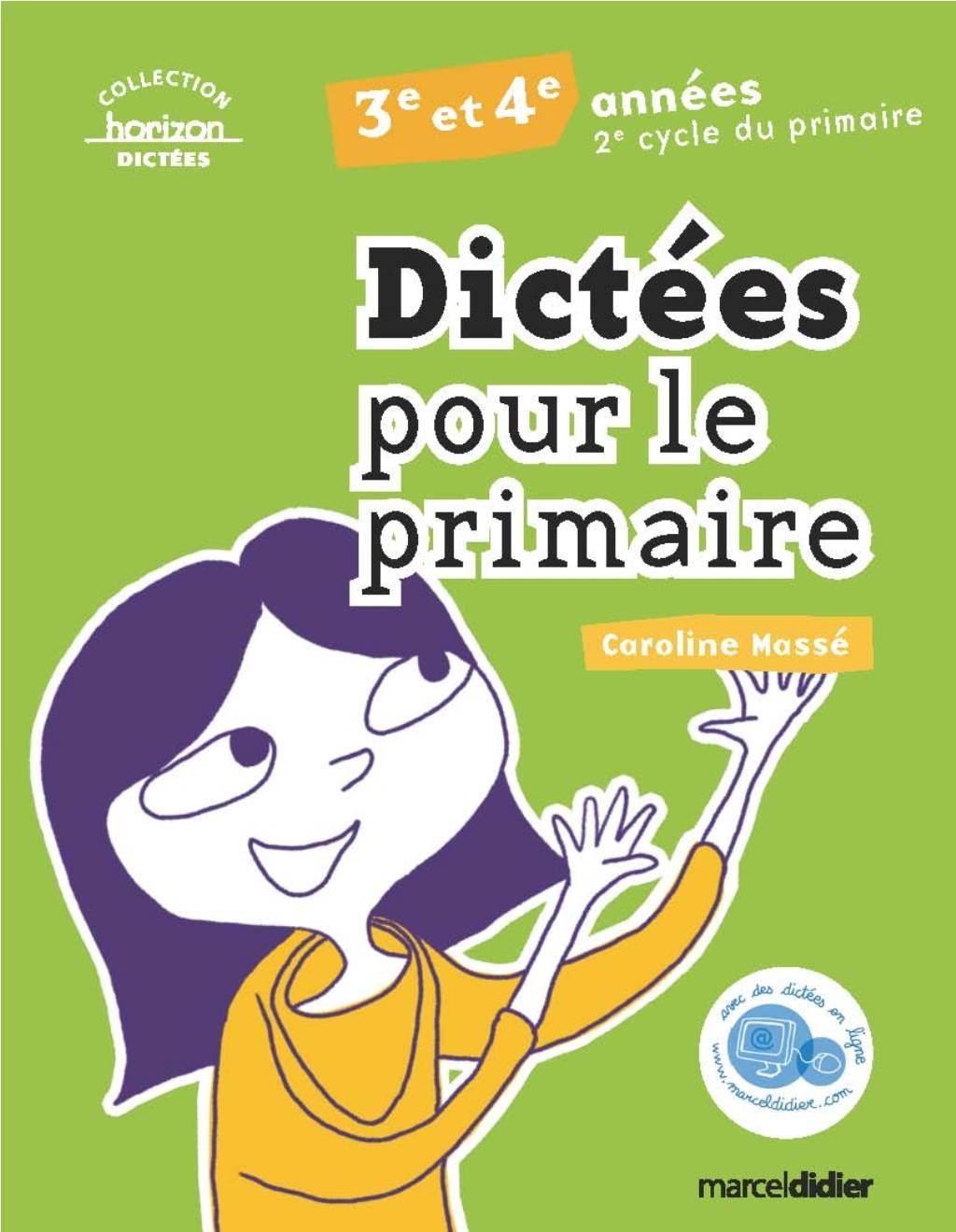 Amazon.com: dictees pour le primaire : 3e et 4e annees: 9782891444941 ...