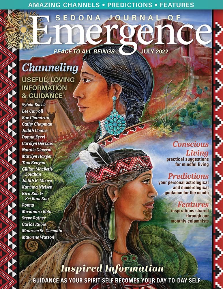 The Sedona Journal Of Emergence – July 2022: The Sedona Journal Of ...