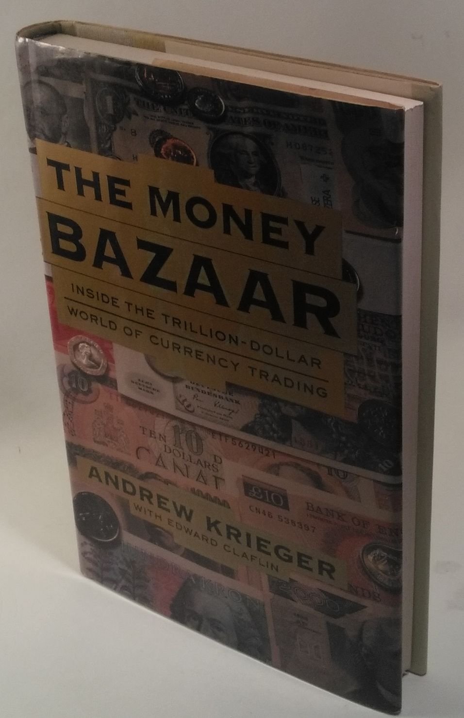 The Money Bazaar : Inside the Trillion-Dollar World of Currency Trading ...
