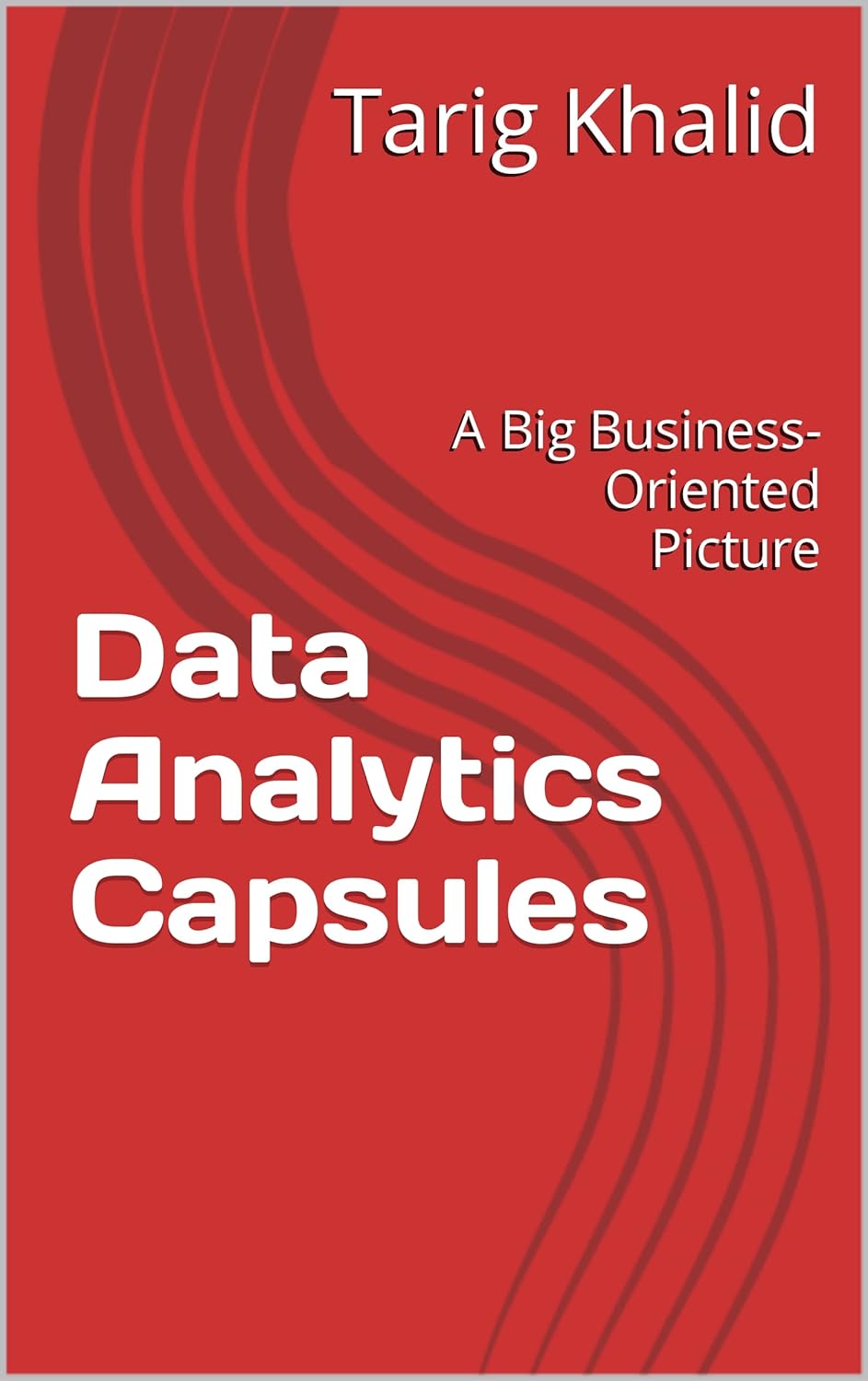 Amazon.com: Data Analytics Capsules: A Big Business-Oriented Picture ...