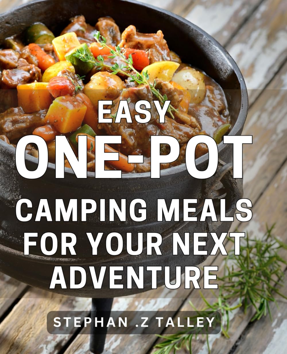 Easy One-Pot Camping Meals For Your Next Adventure: Wholesome & Time ...