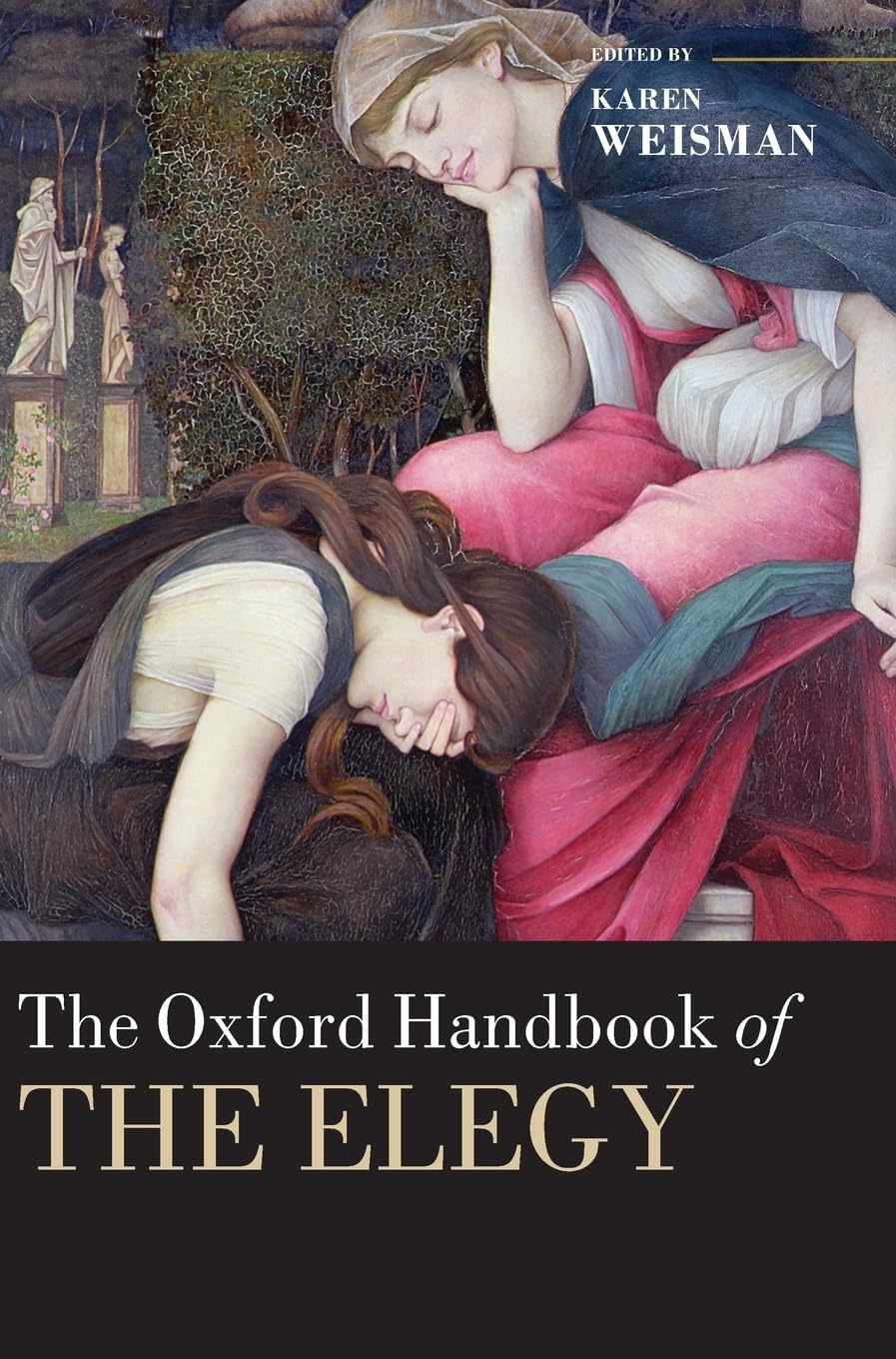 Amazon.com: The Oxford Handbook of the Elegy (Oxford Handbooks ...