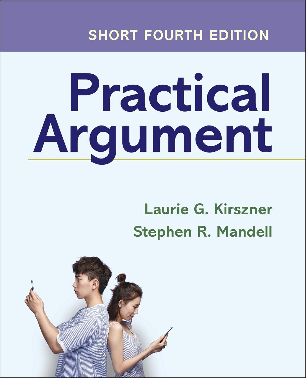 Practical Argument: Short Edition: Kirszner, Laurie G., Mandell ...