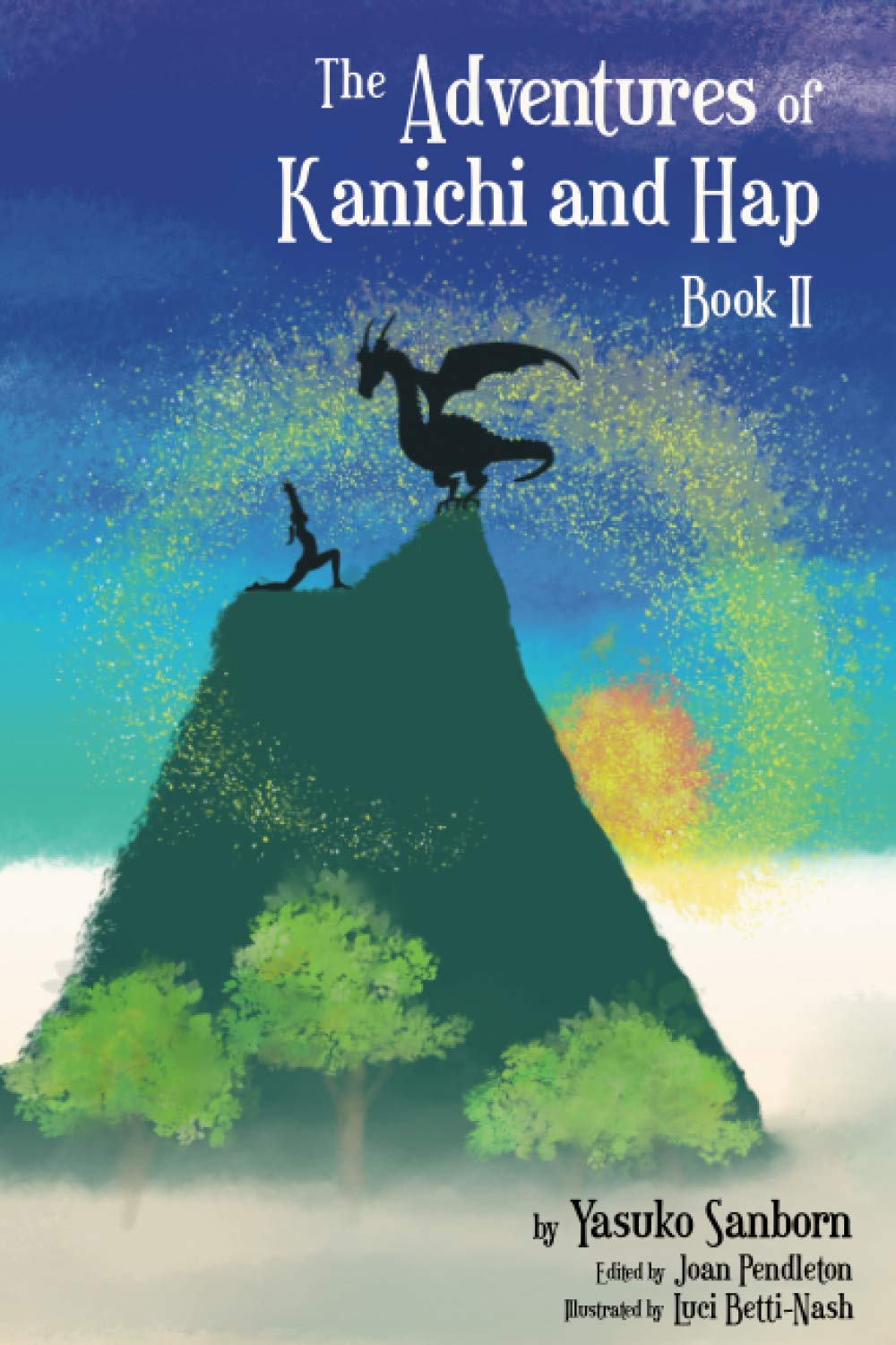 The Adventures of Kanichi and Hap: Book II: Sanborn, Yasuko, Pendleton ...