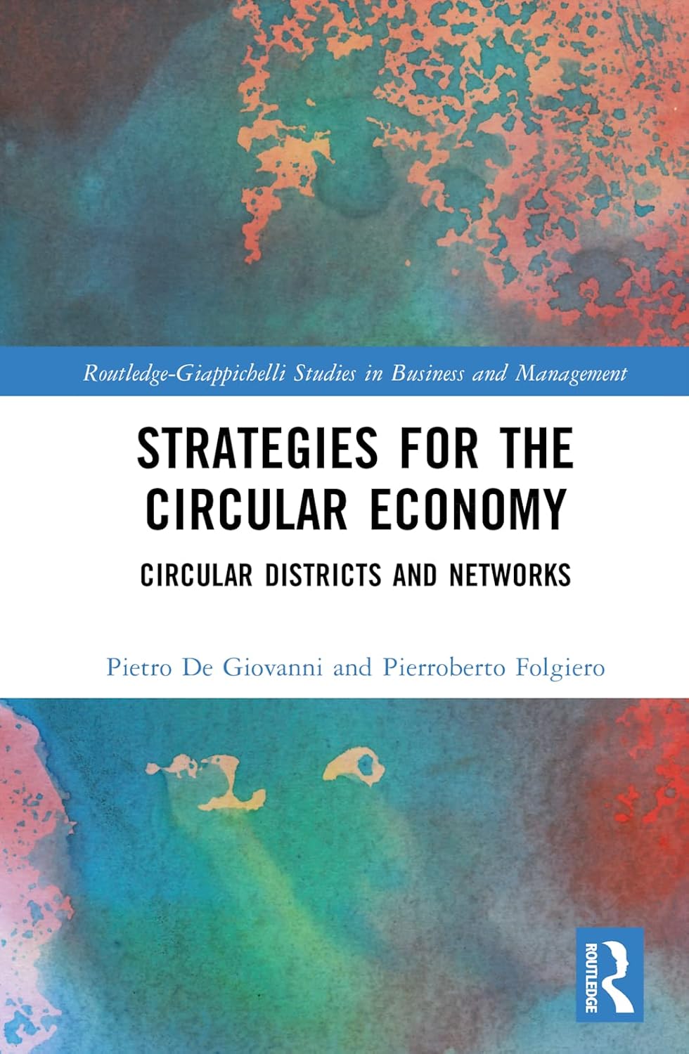 Strategies for the Circular Economy (Routledge-Giappichelli Studies in ...