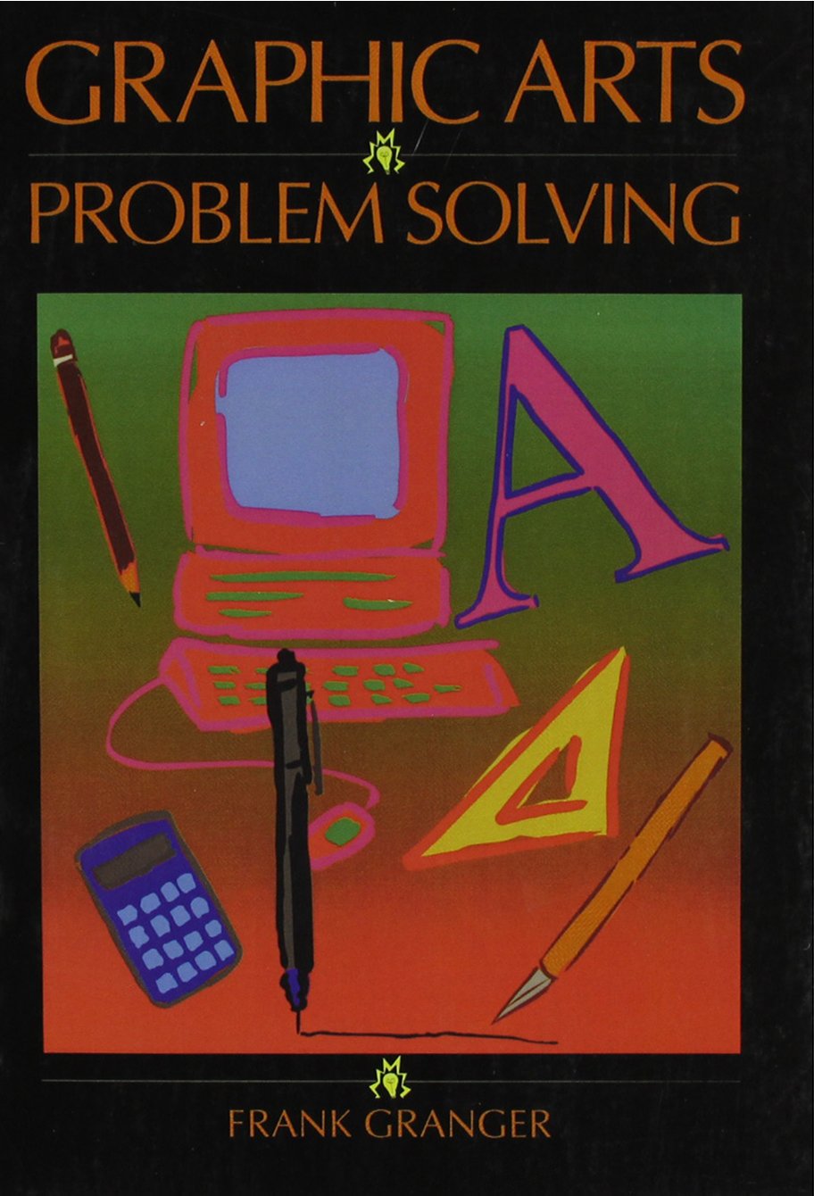Graphic Arts Problem Solving: 9780314027399: Computer Science Books ...