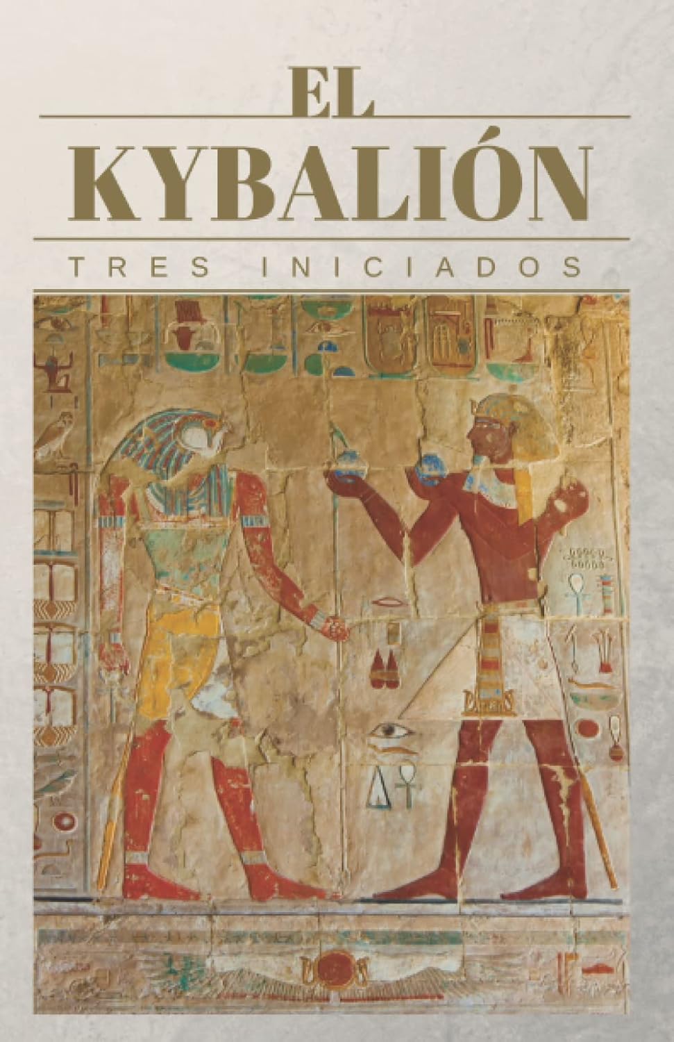 Amazon.com: EL KYBALIÓN: TRES INICIADOS (Spanish Edition ...