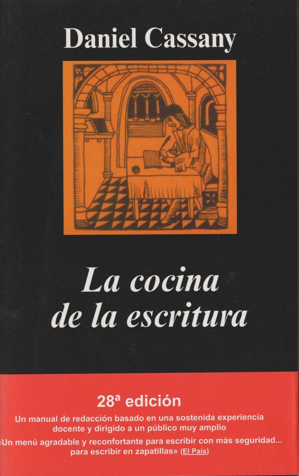 La cocina de la escritura (Argumentos, 162) (Spanish Edition): Cassany, Daniel, Cassany, Daniel ...