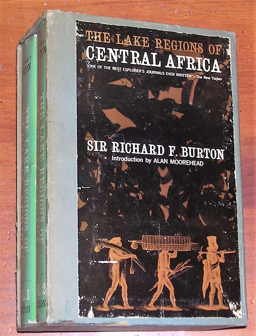 The Lake Regions of Central Africa: A Picture of Exploration ... in Two ...