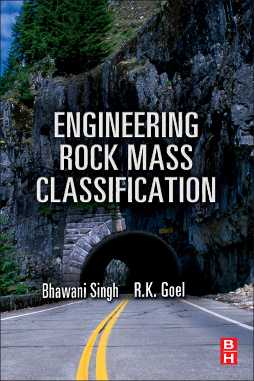 Engineering Rock Mass Classification: Tunnelling, Foundations and ...