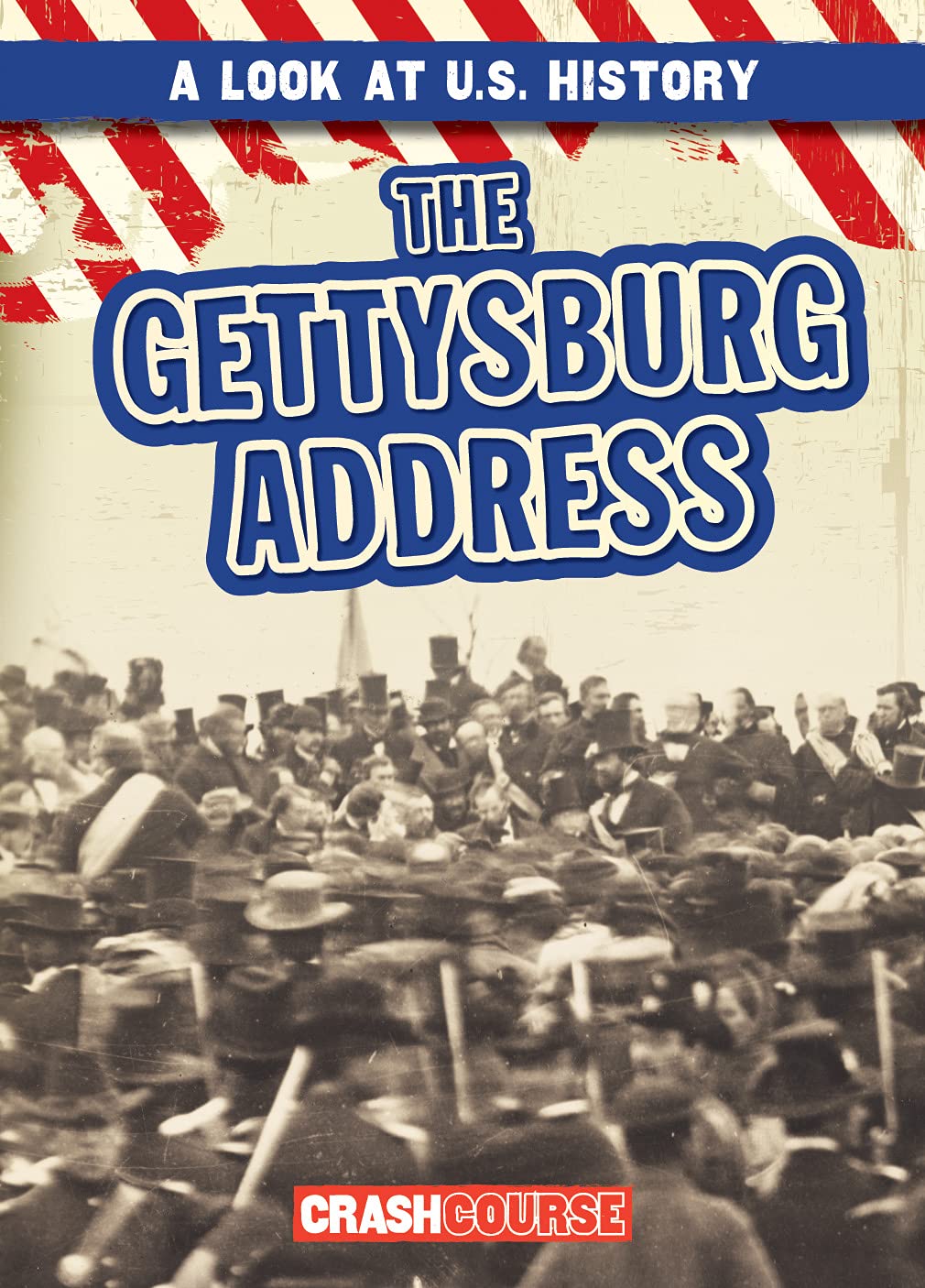 The Gettysburg Address (A Look at U.s. History): Harris, Beatrice ...