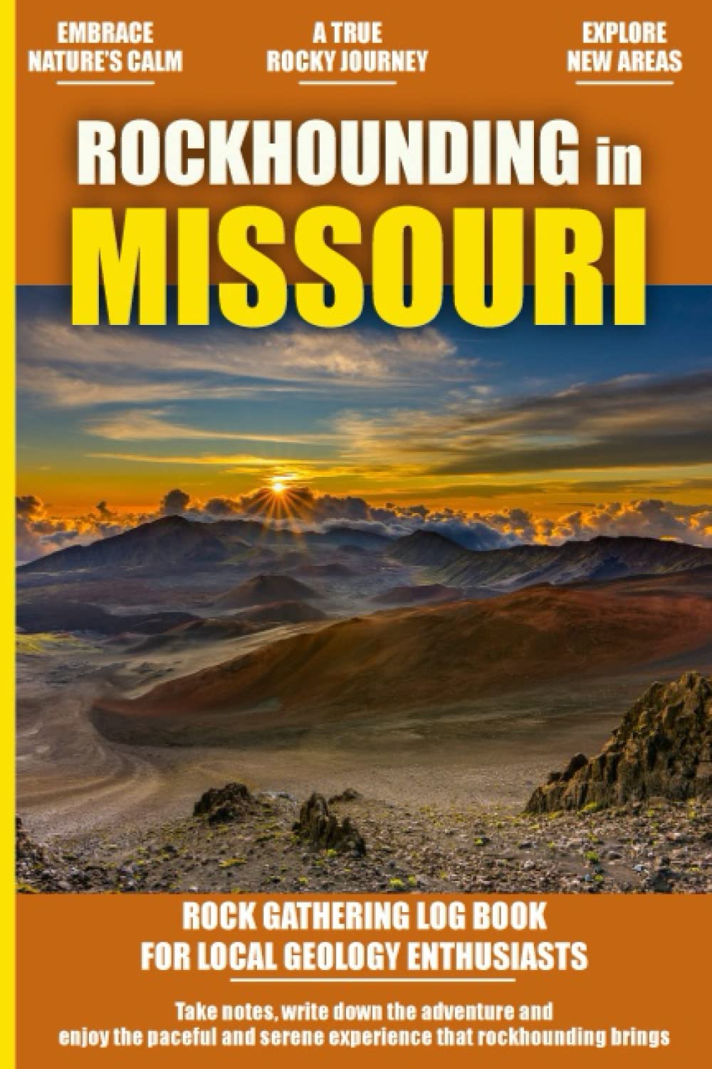 Rockhounding in Missouri: Rock Gathering in Missouri Log Book for Local ...