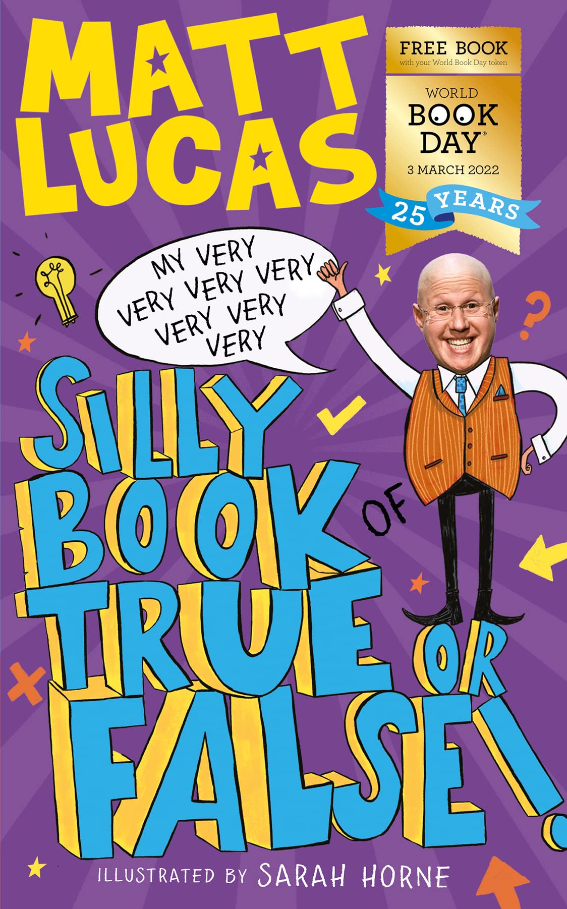 My Very Very Very Very Very Very Very Silly Book of True or False: A ...