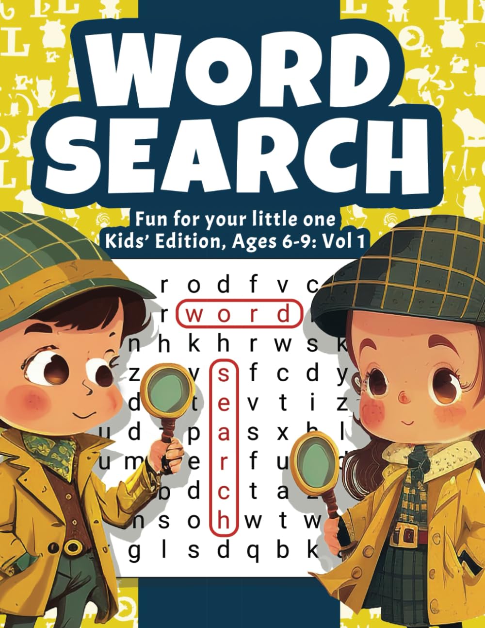 Word Search: Fun for your Little One: Kids Edition Ages 6-9: Vol 1 ...