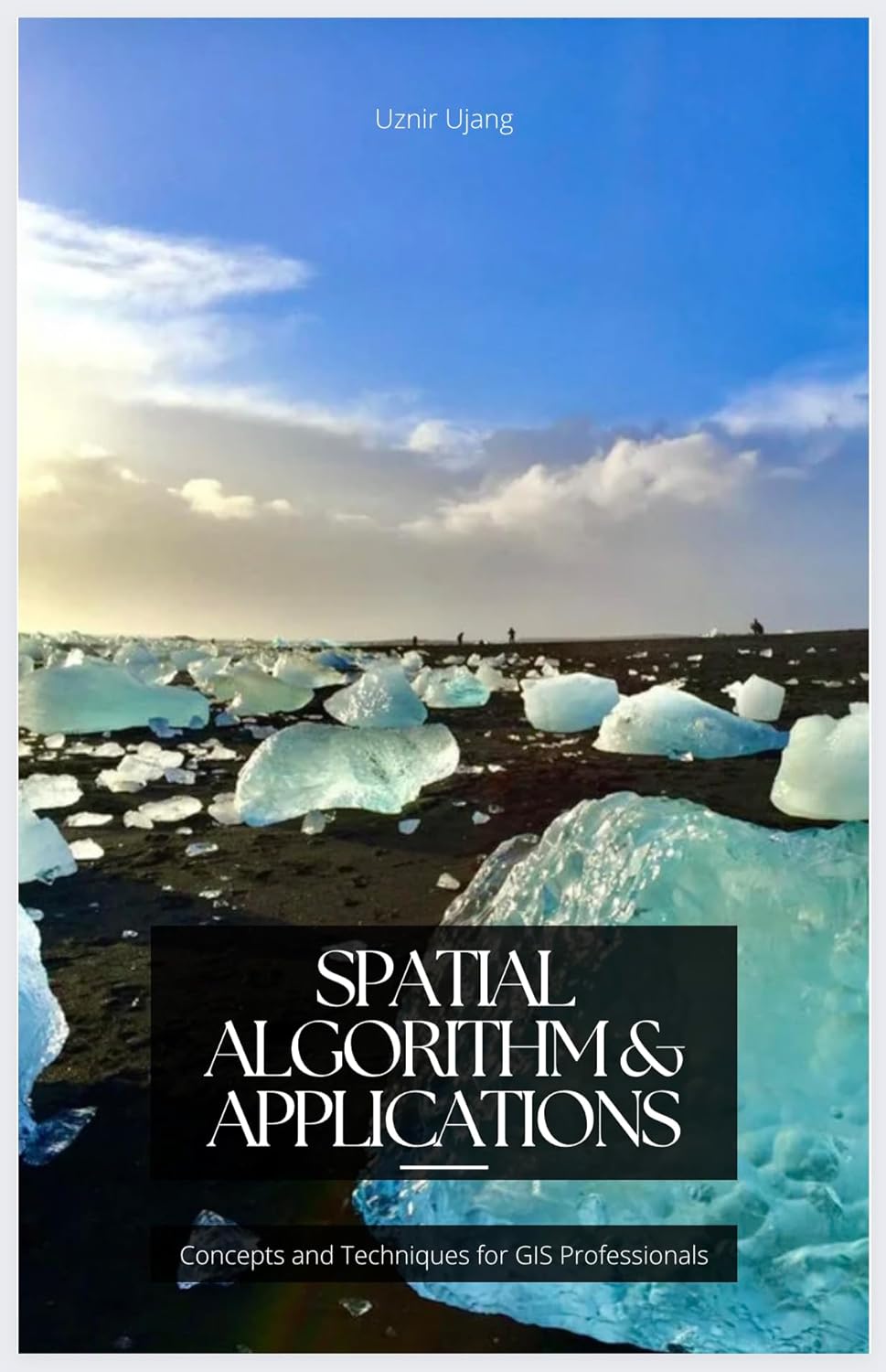 Spatial Algorithm And Applications Concepts And Techniques For Gis 5907