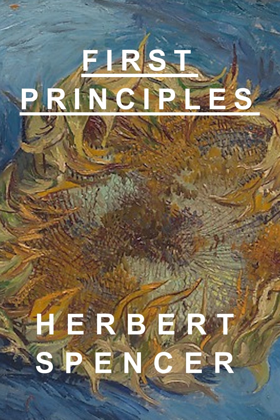 First Principles - Kindle edition by Spencer, Herbert. Politics ...