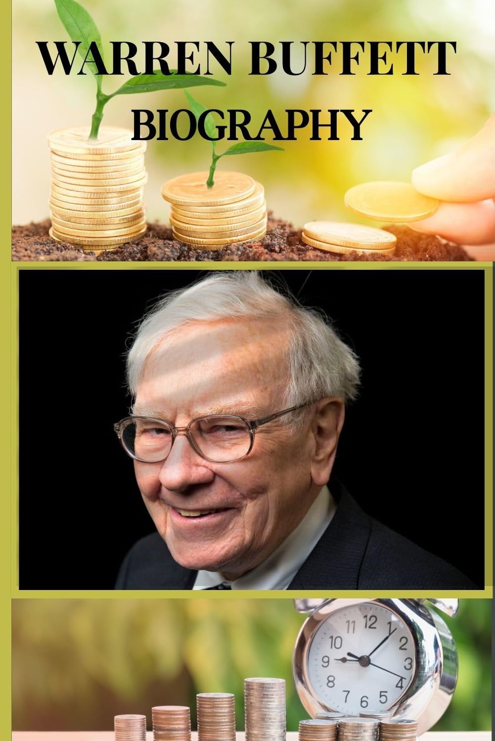 Amazon.com: WARREN BUFFETT BIOGRAPHY : A Life of Wealth, Wisdom, and ...