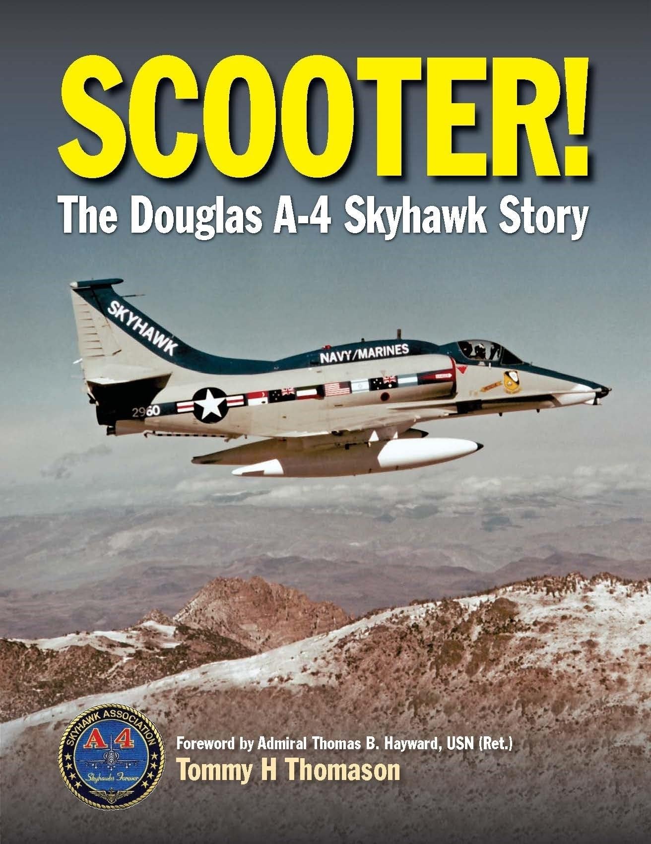 Scooter!: The Douglas A-4 Skyhawk Story: Thomason, Tommy H ...