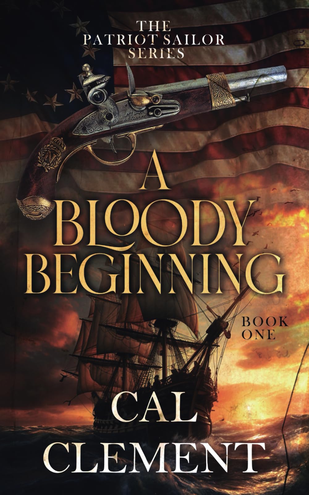 Amazon.com: A Bloody Beginning (The Patriot Sailor): 9781737665571 ...