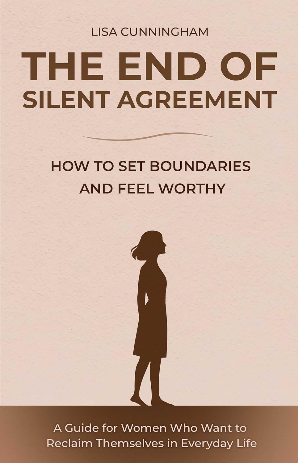 Amazon.com: The End of Silent Agreement. How to Set Boundaries and Feel ...