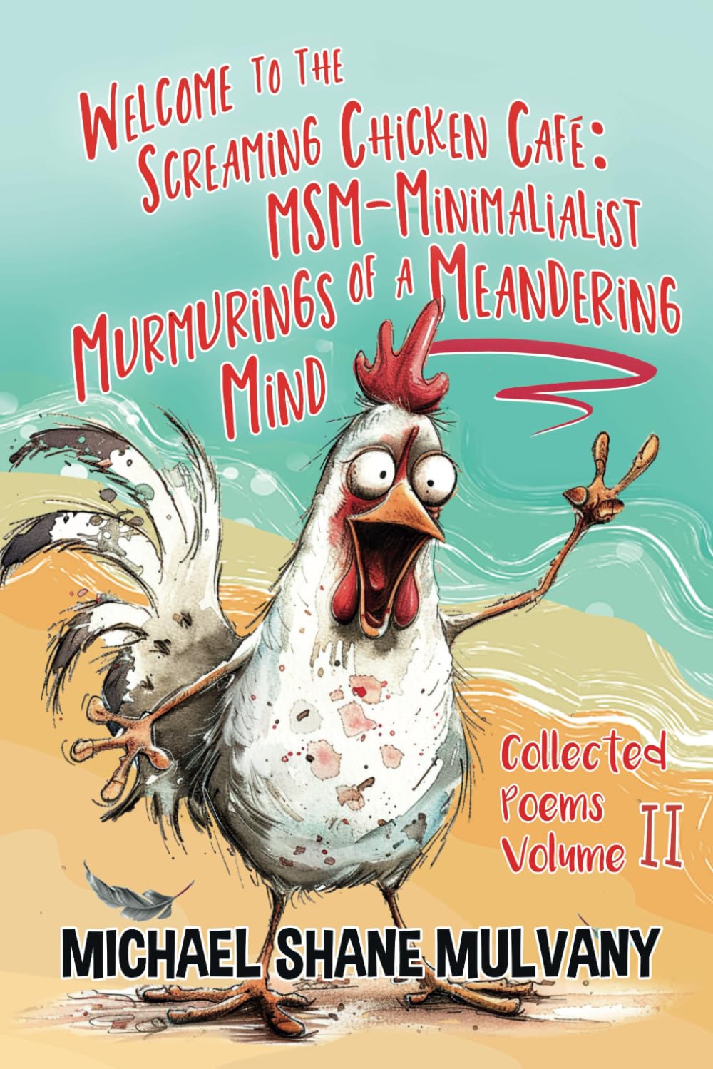 Welcome to the Screaming Chicken Café: MSM - Minimalist Murmurings of a ...