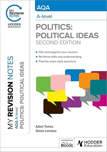 My Revision Notes: AQA A-level Politics: Political Ideas Second Edition ...