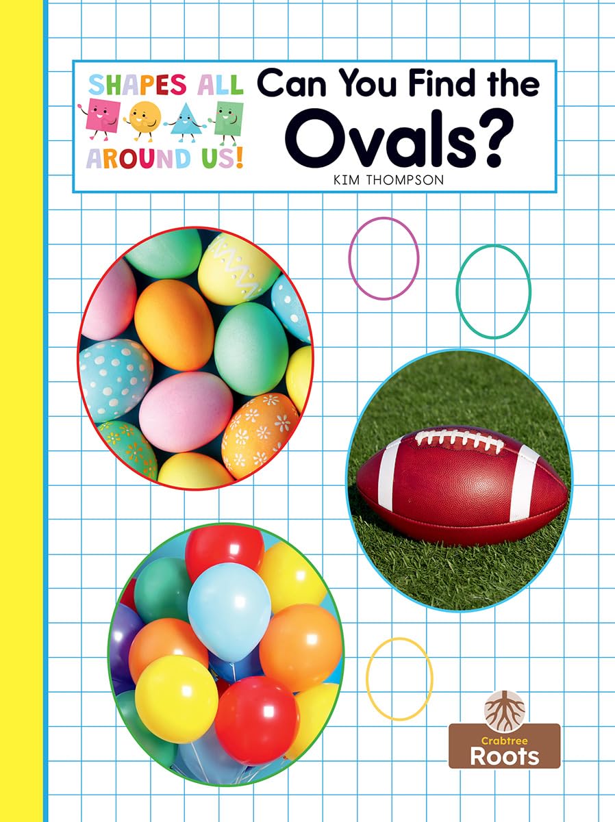 Can You Find the Ovals? (Shapes All Around Us!) : Thompson, Kim: Amazon ...