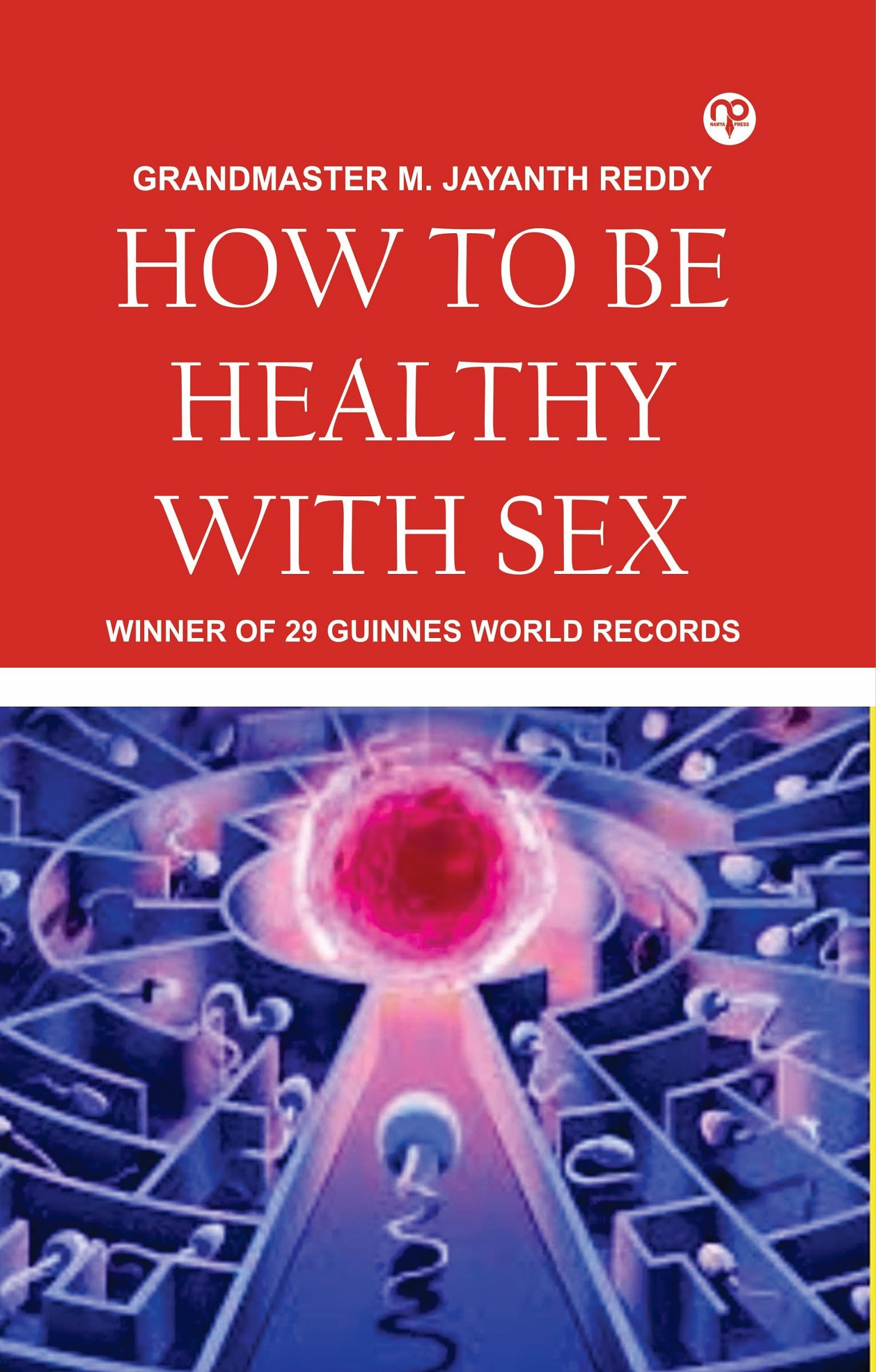 HOW TO BE HEALTHY WITH SEX (Healthy Sex for Healthy aging) : M. Jayanth Reddy: Amazon.in: Books