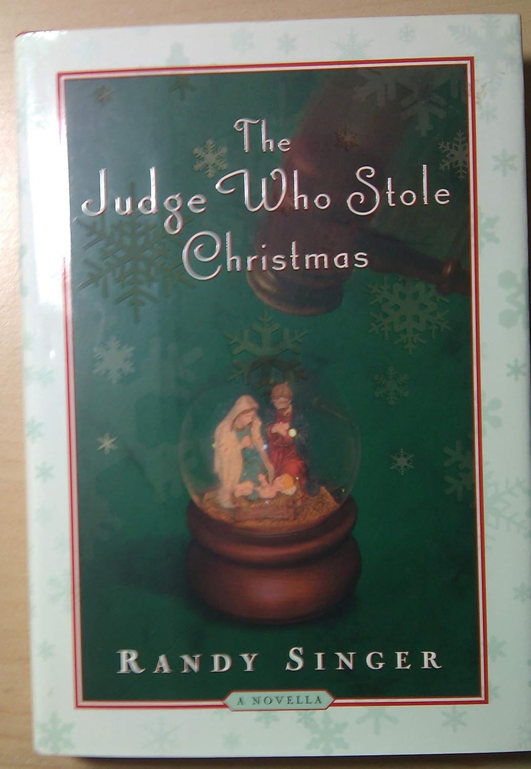The Judge Who Stole Christmas: Singer, Randy D.: 9781400070572: Amazon ...