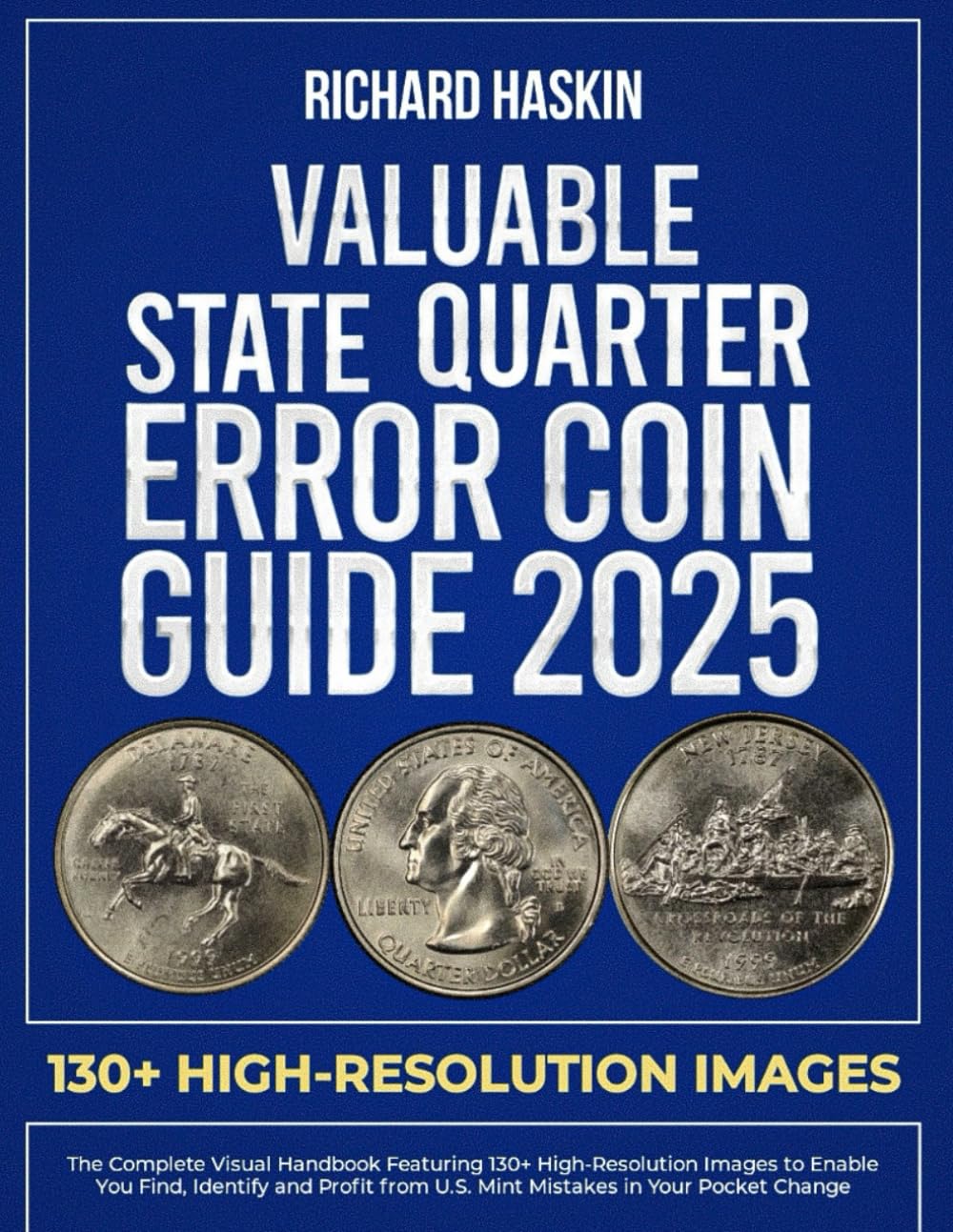 Valuable State Quarter Error Coin Guide: The Complete Visual Handbook ...