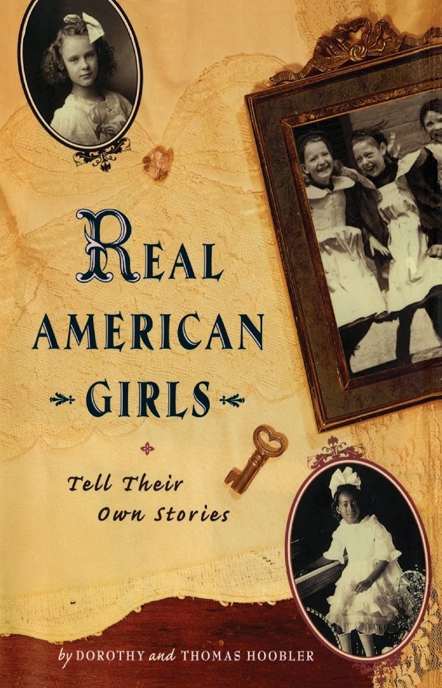 Real American Girls Tell Their Own Stories: Messages from the Heart and ...