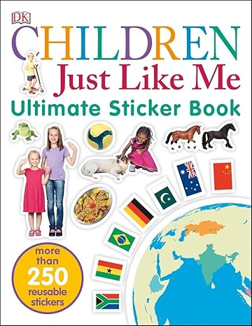 Ultimate Sticker Book: Children Just Like Me: More Than 250 Reusable ...