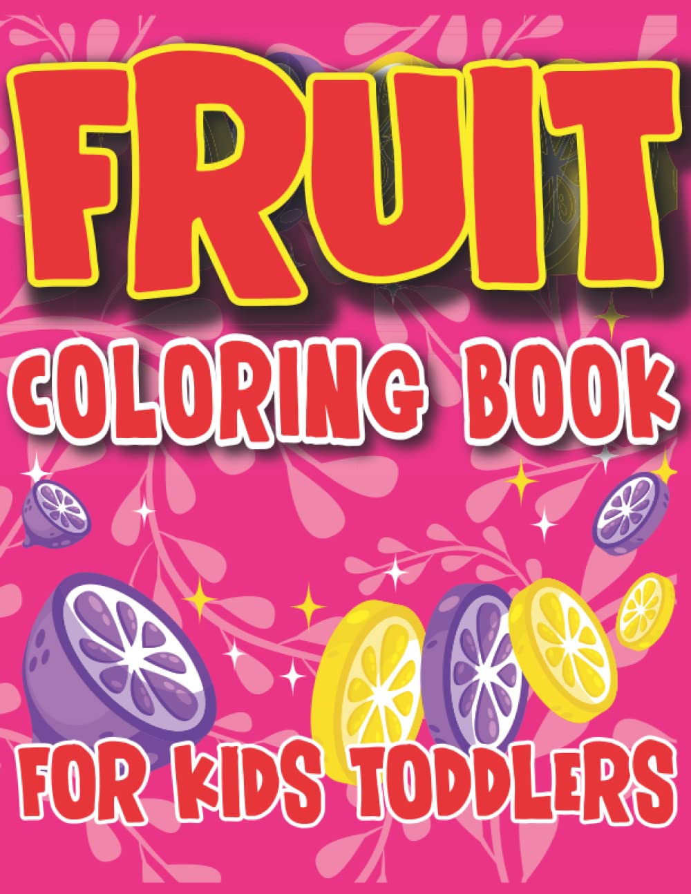 Buy FRUIT COLORING BOOK: Cute y Fruit Coloring Pages With Fruit ...