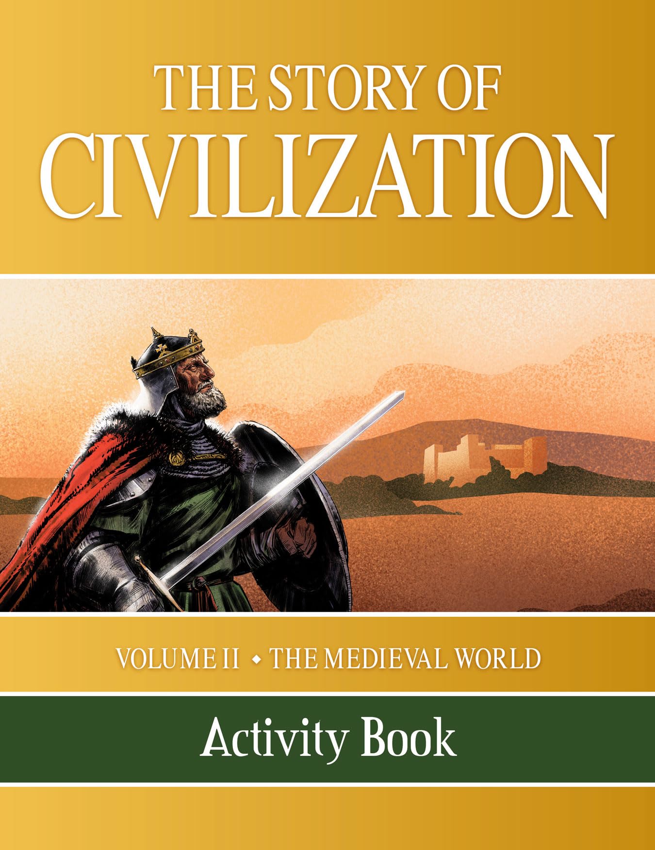 The Story of Civilization: VOLUME II - The Medieval World Activity Book ...
