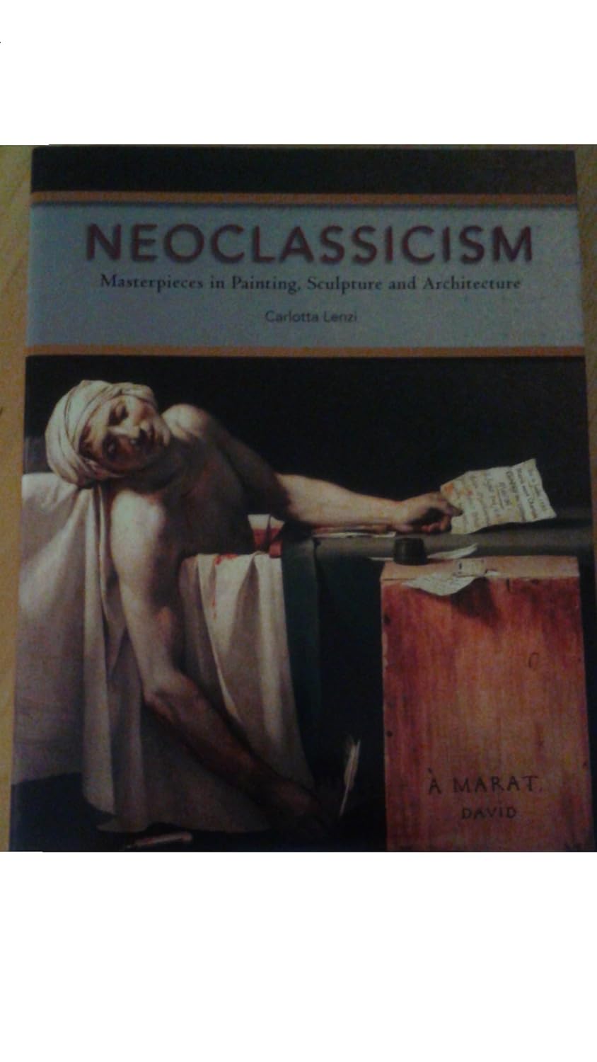 NEOCLASSICISM. Masterpieces In Painting, Sculpture And Architecture ...