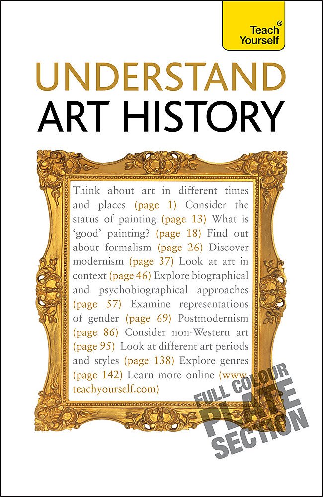 Understand Art History (Teach Yourself): Pooke, Grant: 9781444104974 ...