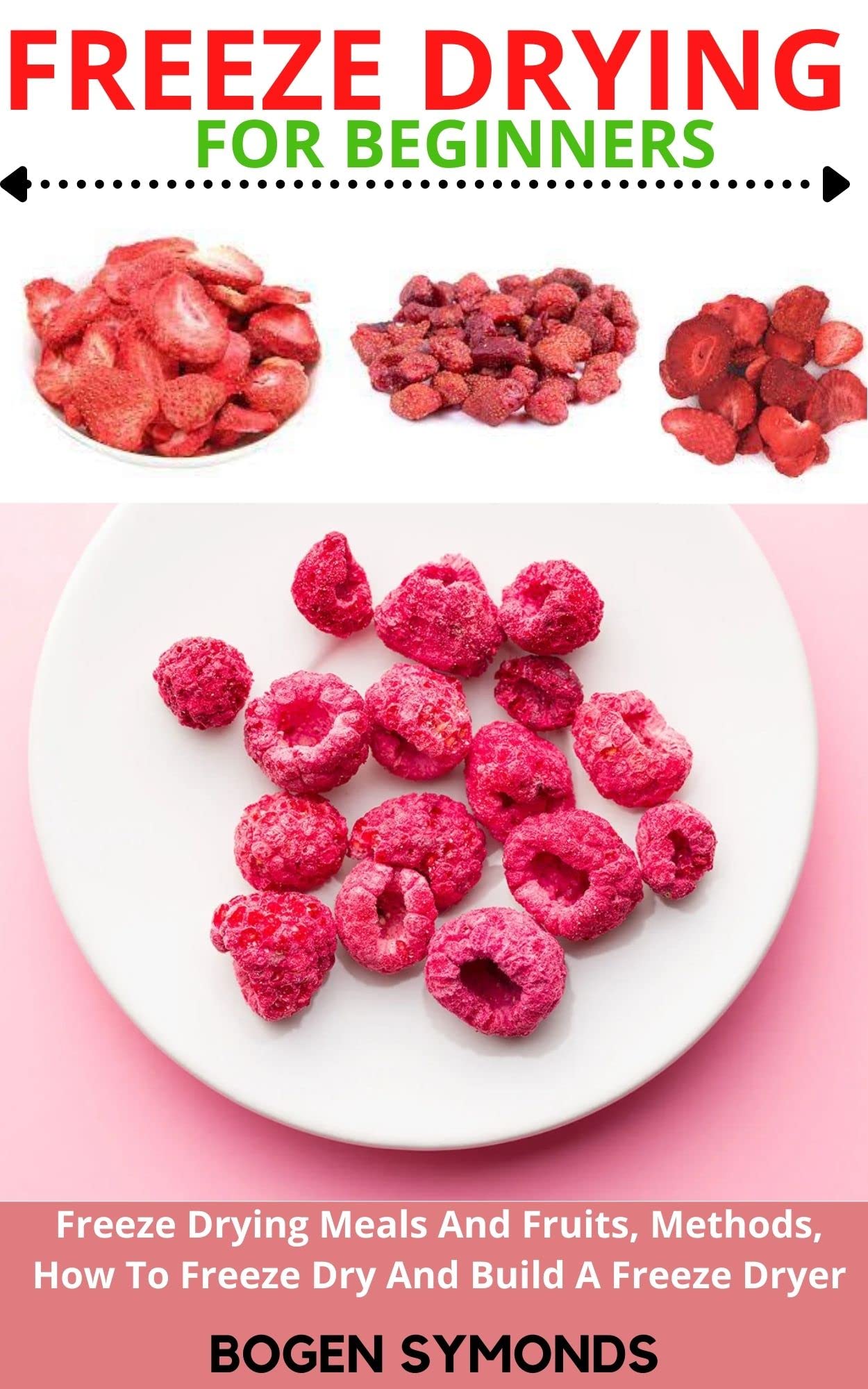 Buy FREEZE DRYING FOR BEGINNERS Freeze Drying Meals And Fruits buy-freeze-drying-for-beginners-freeze-drying-meals-and-fruits